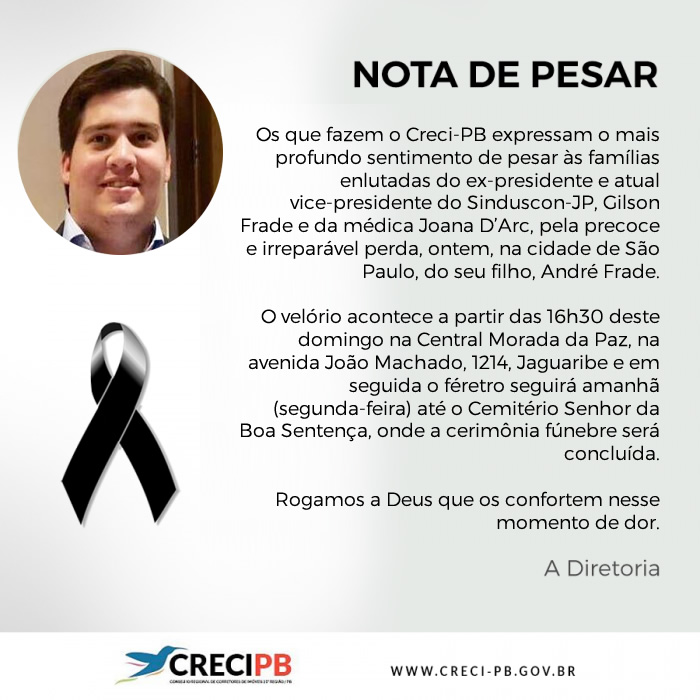 Creci-PB expressa as mais profundas condolências à André Frade pelo seu ...